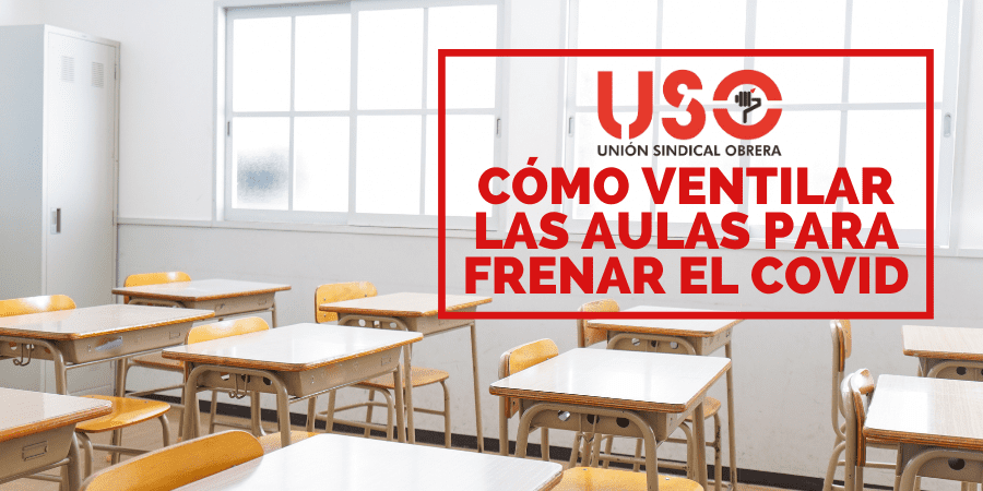 Ventilación segura de las aulas de colegios frente al coronavirus covid ...