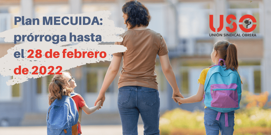Nueva prórroga del "Plan Me Cuida" hasta el 28 de febrero de 2022 ...