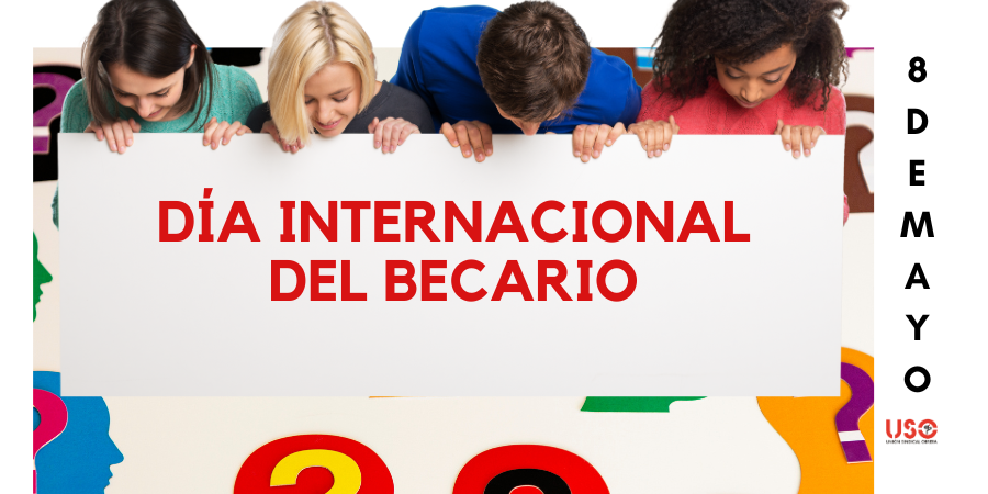 Día del Becario. Por el reconocimiento y visibilización de su trabajo ...